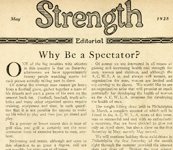 Editorial: Why Be a Spectator? – Strength Magazine – May, 1925 | Rogue USA